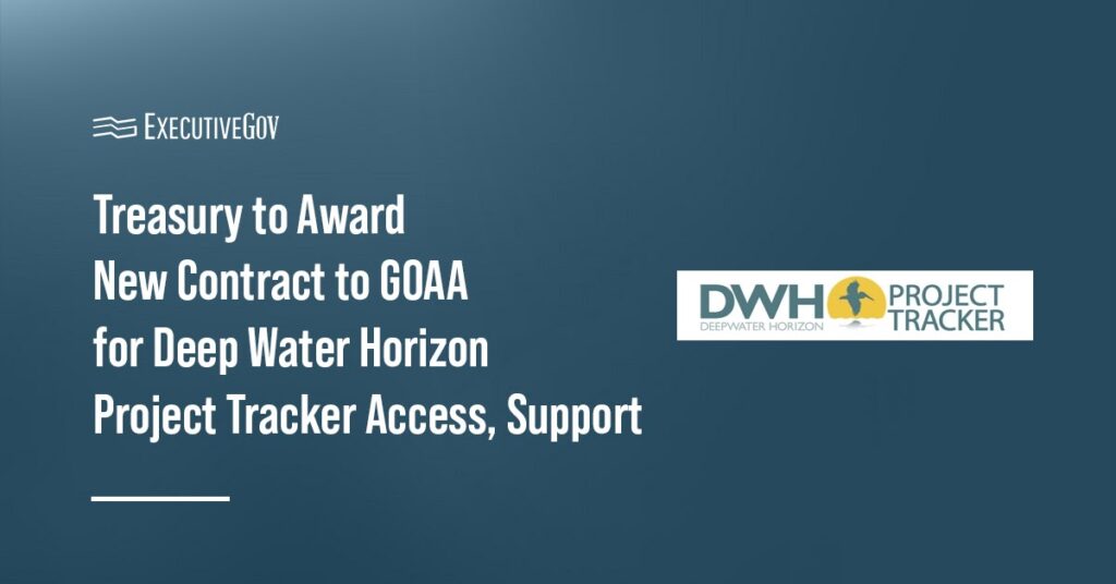 The Treasury-awarded GOAA contract will keep the Deep Water Horizon Project Tracker up to date
