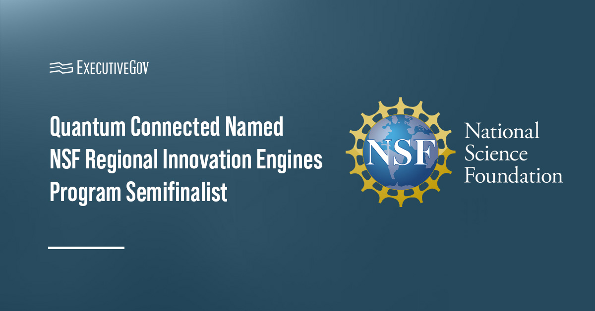 NSF logo. Quantum Connected advances to the semifinal stage of the NSF Regional Innovation Engines program.