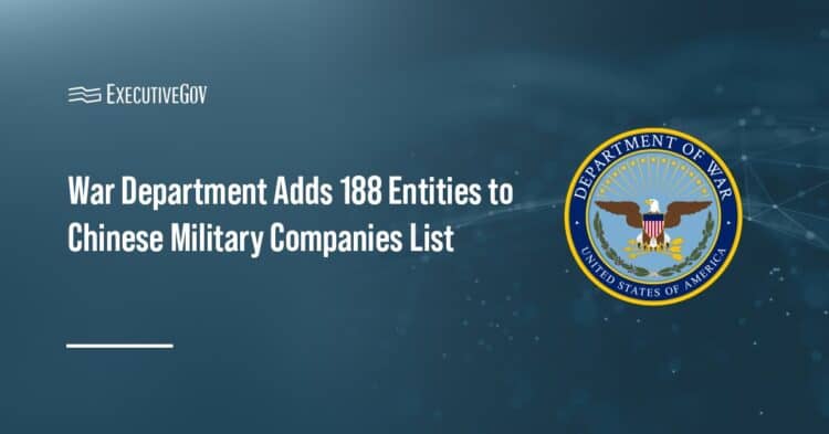 War Department Adds 188 Entities to Chinese Military Companies List